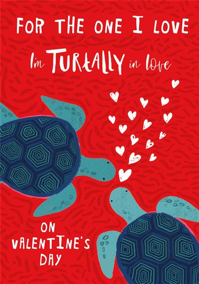 Nigel Quiney 'For The One I Love I'm Turtally In Love' Valentine Card ...