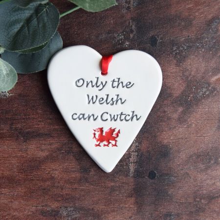 Broadlands Pottery Ceramic Hanging Heart Only the Welsh Can Cwtch ...