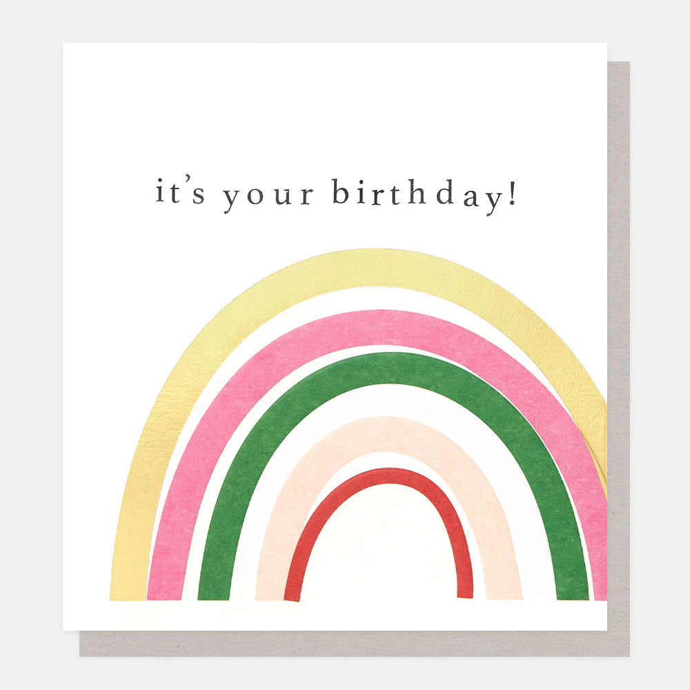 Caroline Gardner Rainbow It's Your Birthday Card — Maple Gifts